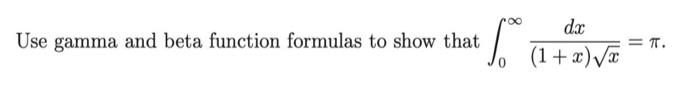 Solved Use gamma and beta function formulas to show that | Chegg.com