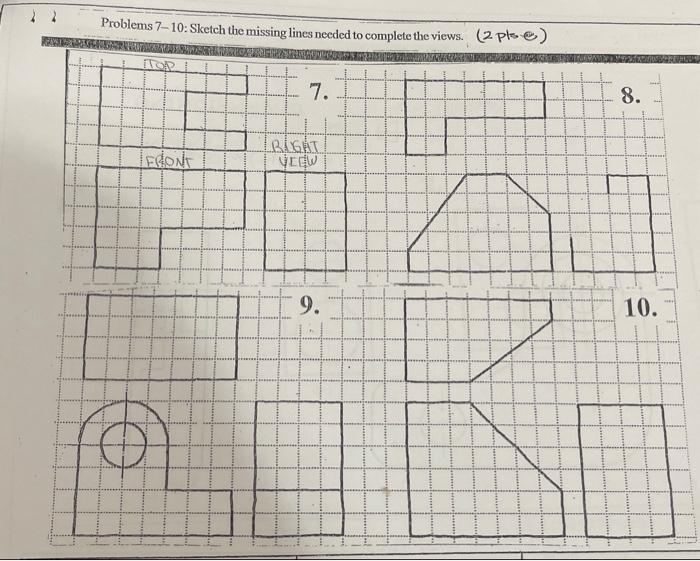 Problems 7-10: Sketch the missing lines needed to | Chegg.com