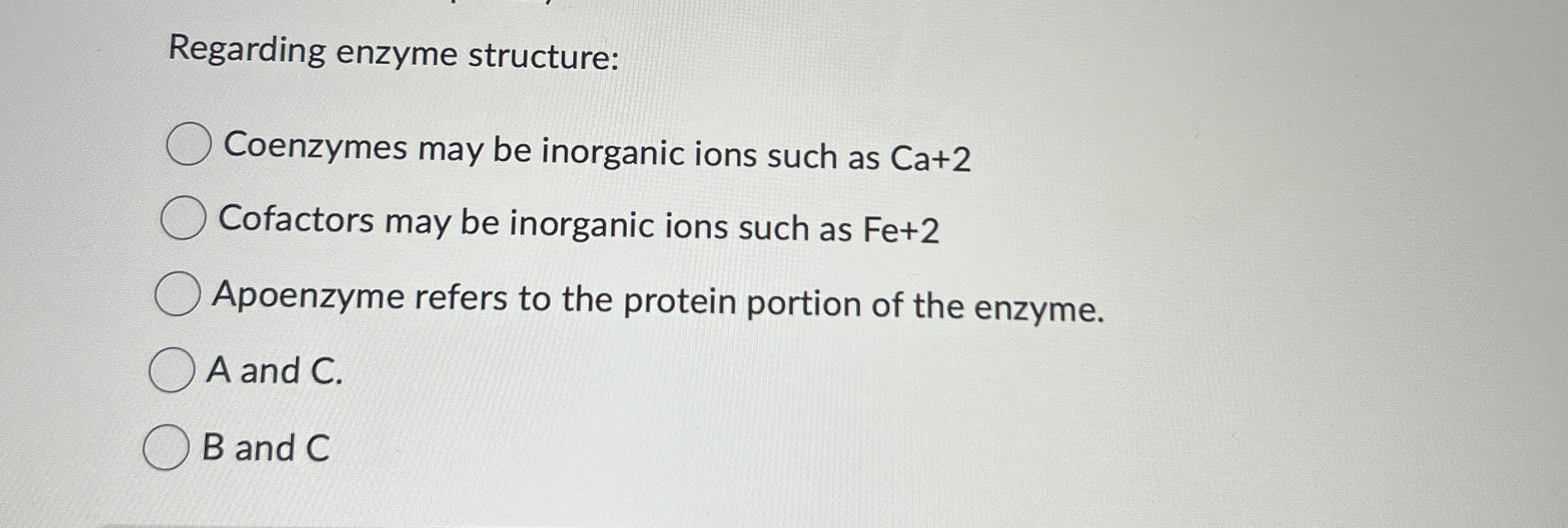 Solved Regarding enzyme structure:Coenzymes may be inorganic | Chegg.com