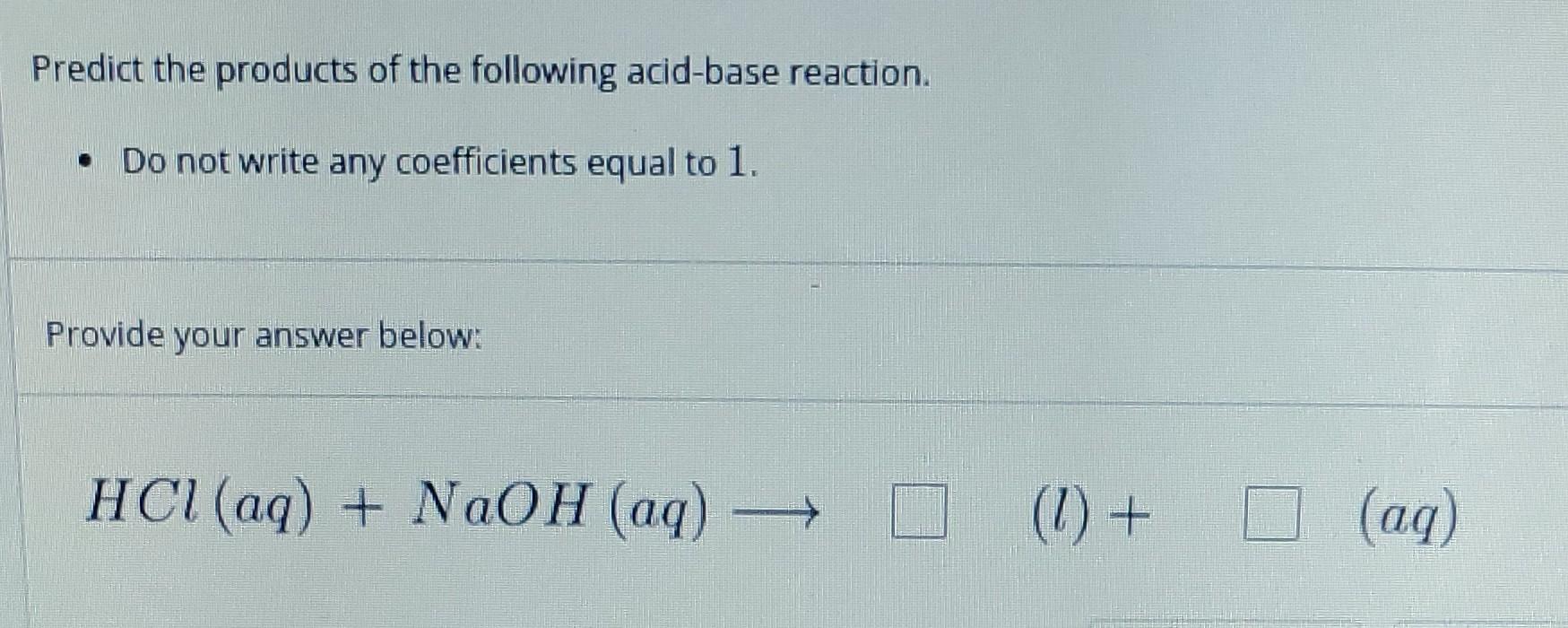 Solved Predict the products of the following acid-base | Chegg.com