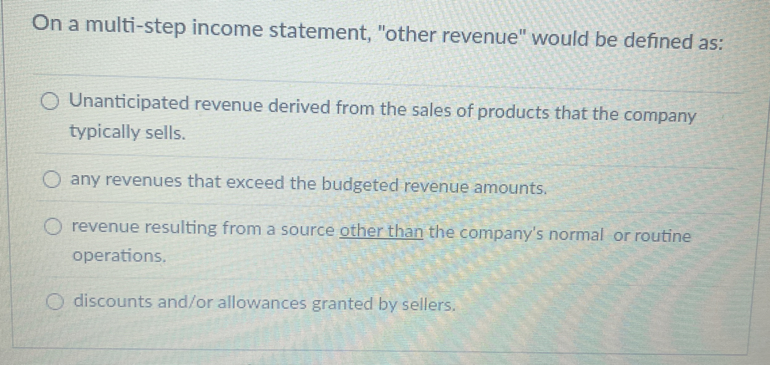 Solved On a multi-step income statement, "other revenue" | Chegg.com