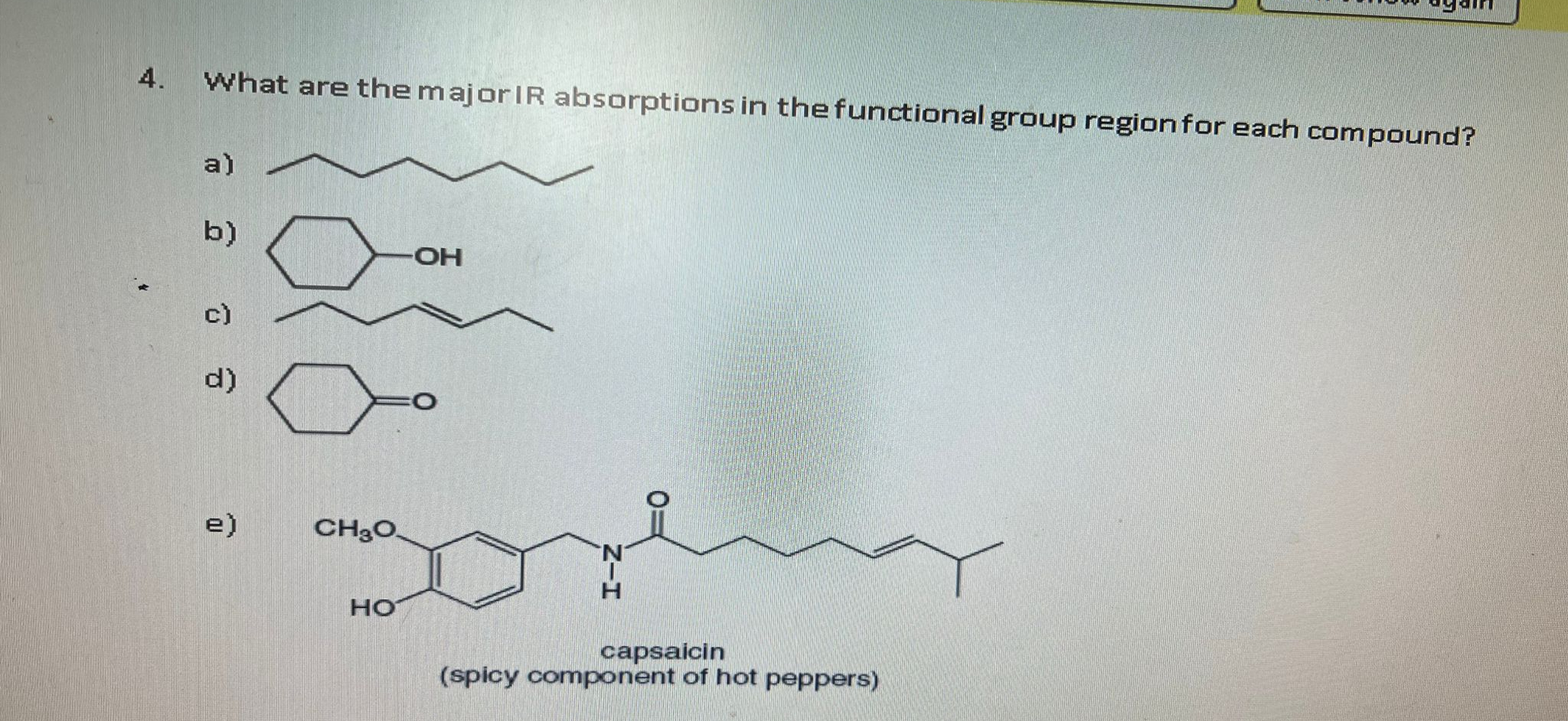 Solved 1. ﻿What are the major IR absorptions in the | Chegg.com