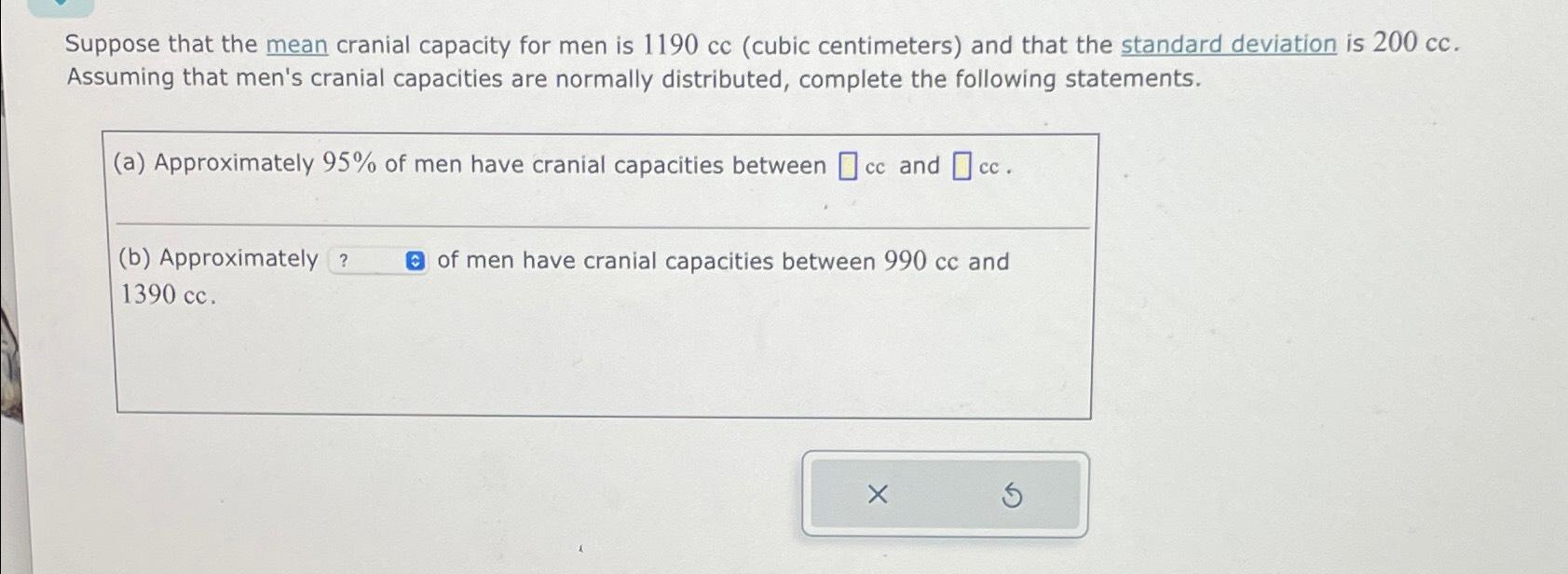 Solved Suppose that the mean cranial capacity for men is | Chegg.com