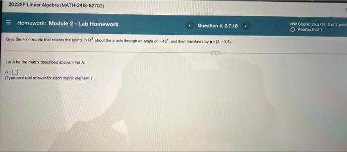 Solved 2022SP Linear Algebra (MATH-2418-82702) Question 4, | Chegg.com