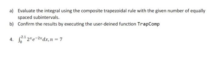 a) Evaluate the integral using the composite | Chegg.com