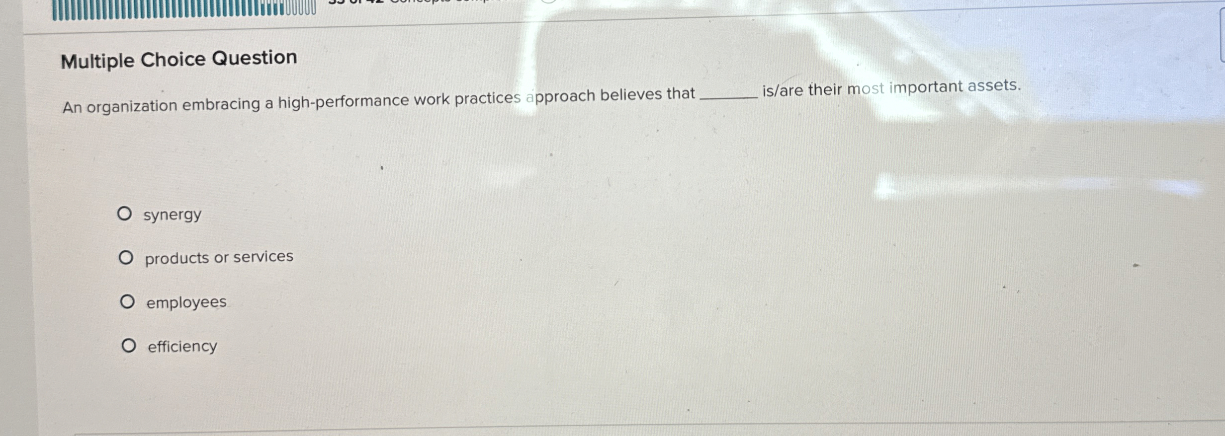 Solved Multiple Choice QuestionAn organization embracing a | Chegg.com