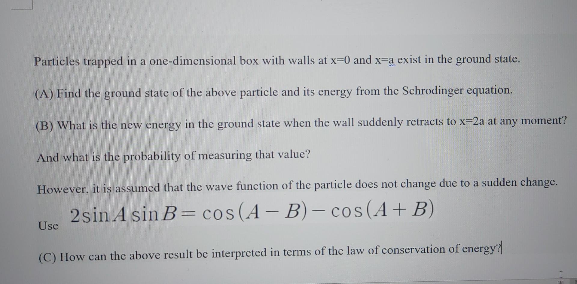 Solved Particles trapped in a one-dimensional box with walls | Chegg.com