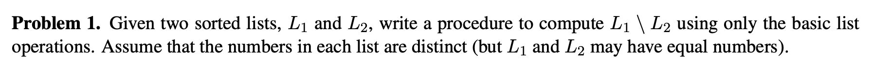 Solved Problem 1 ﻿given Two Sorted Lists L1 ﻿and L2 