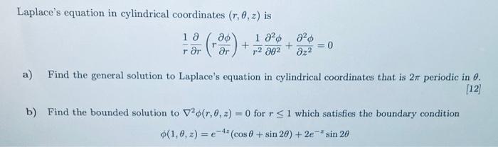 Solved Laplace's equation in cylindrical coordinates (r, | Chegg.com