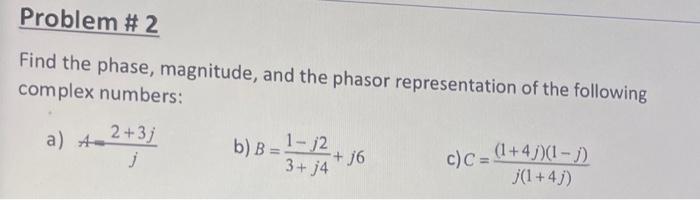 Solved Find the phase, magnitude, and the phasor | Chegg.com