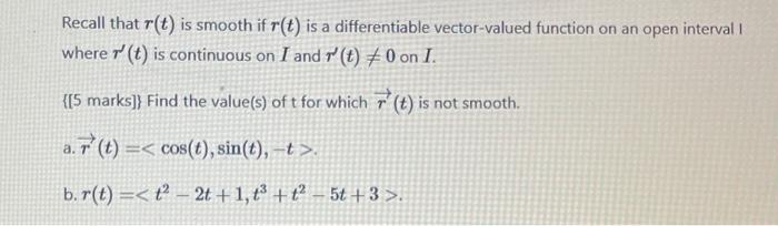 Solved Recall that r(t) is smooth if r(t) is a | Chegg.com