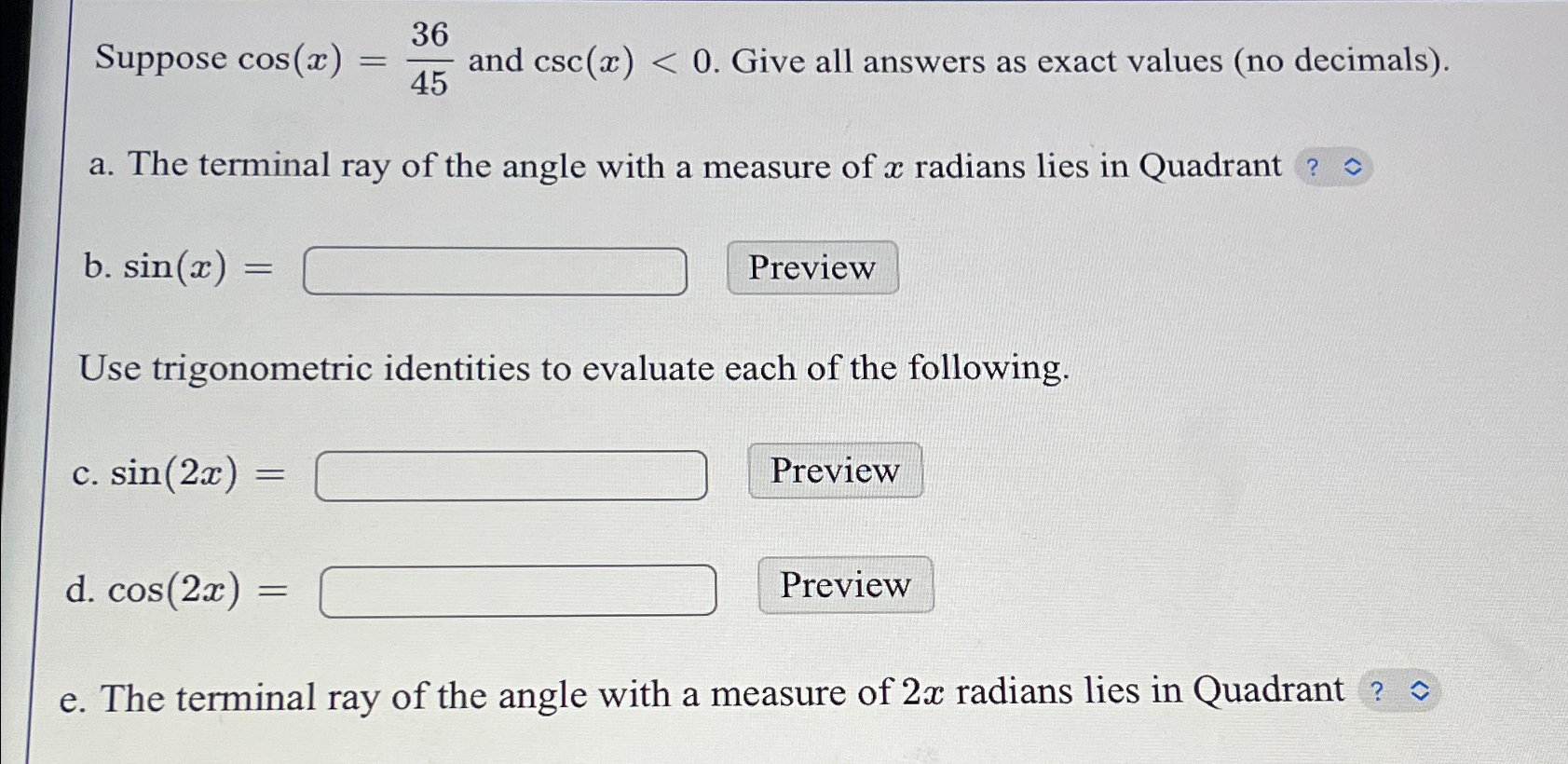 Solved Suppose cos(x)=3645 ﻿and csc(x)