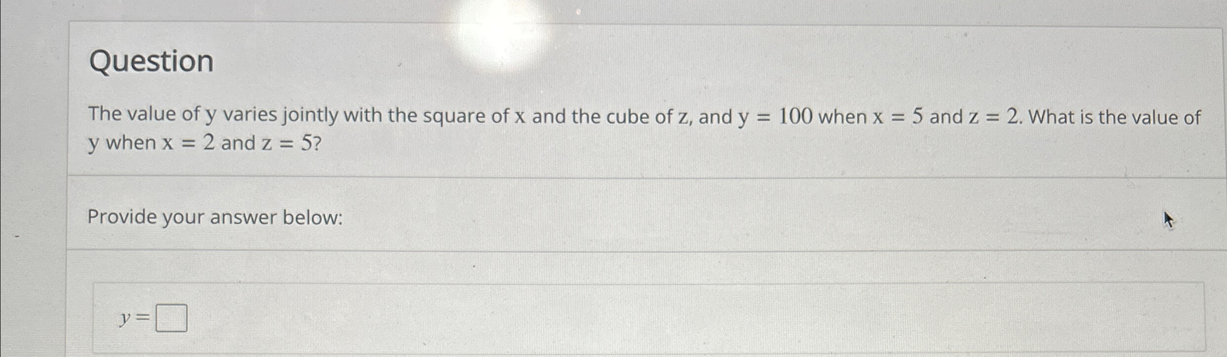 Solved QuestionThe value of y ﻿varies jointly with the | Chegg.com