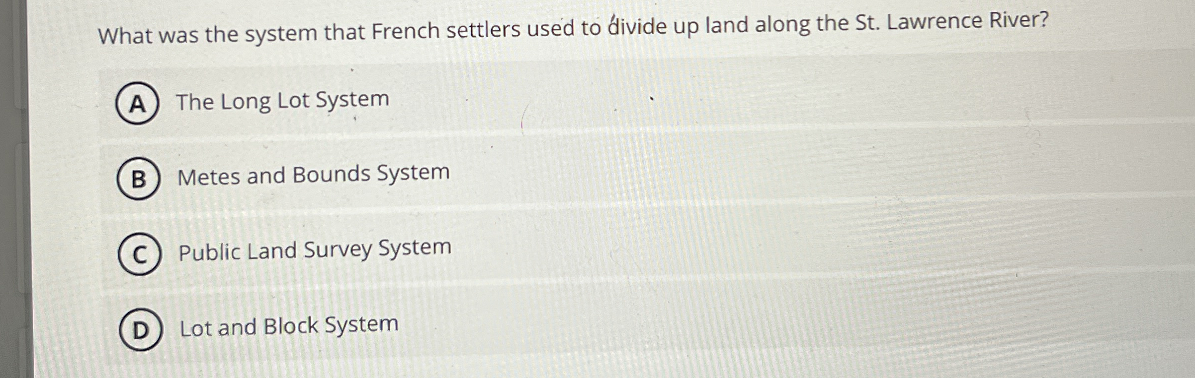 What was the system that French settlers used to | Chegg.com
