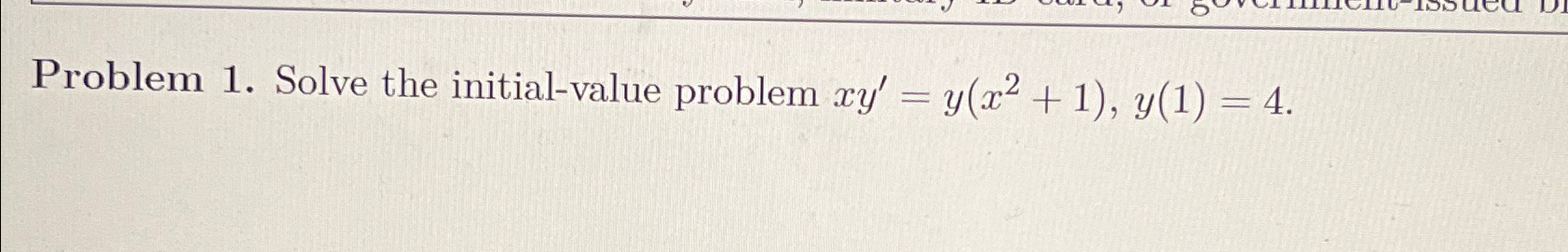 Solved Problem 1. ﻿Solve the initial-value problem | Chegg.com