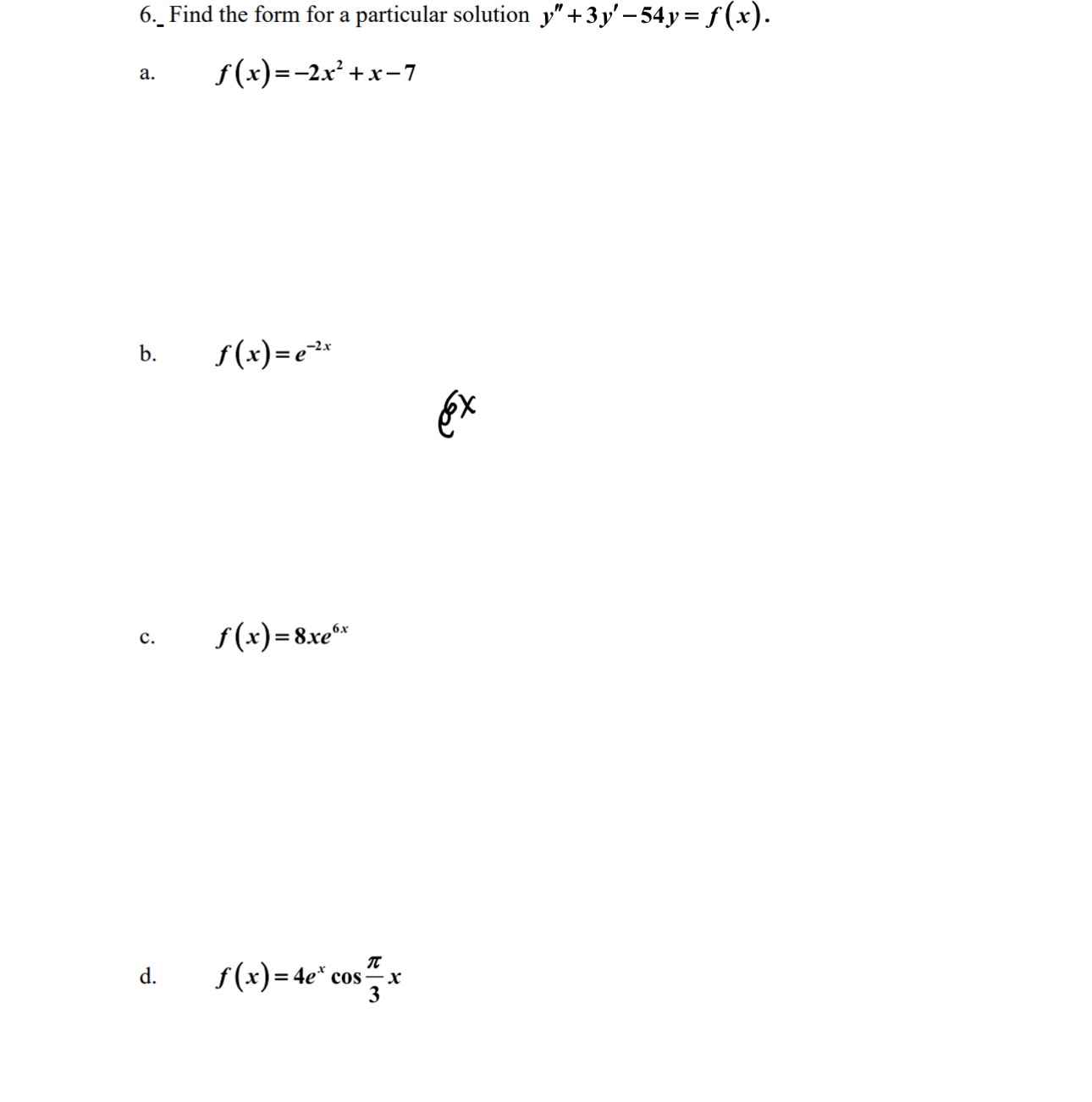 Solved Find the form for a particular solution | Chegg.com