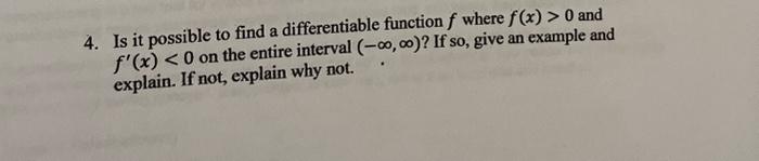 Solved 4. Is it possible to find a differentiable function f | Chegg.com