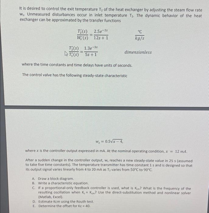 Solved It is desired to control the exit temperature T2 of | Chegg.com