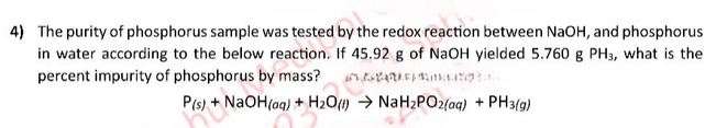 Solved The purity of phosphorus sample was tested by the | Chegg.com