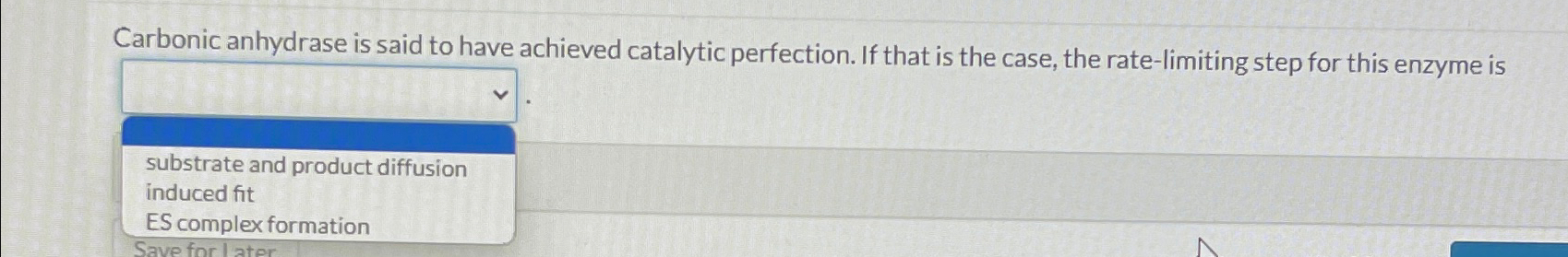 Solved Carbonic anhydrase is said to have achieved catalytic | Chegg.com