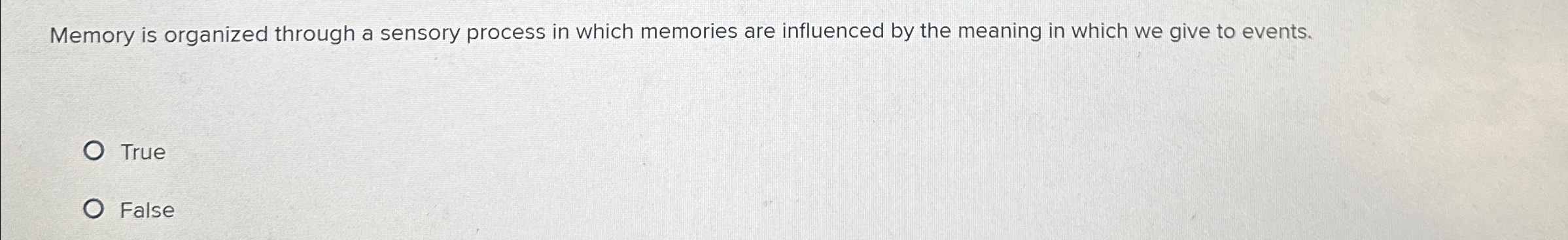 Solved Memory is organized through a sensory process in | Chegg.com