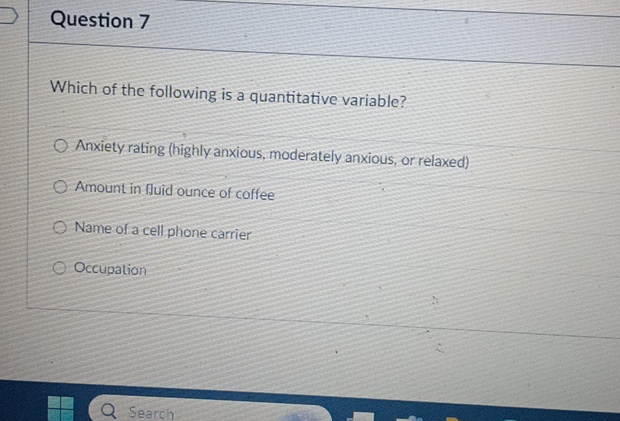 Solved Question 7Which of the following is a quantitative | Chegg.com