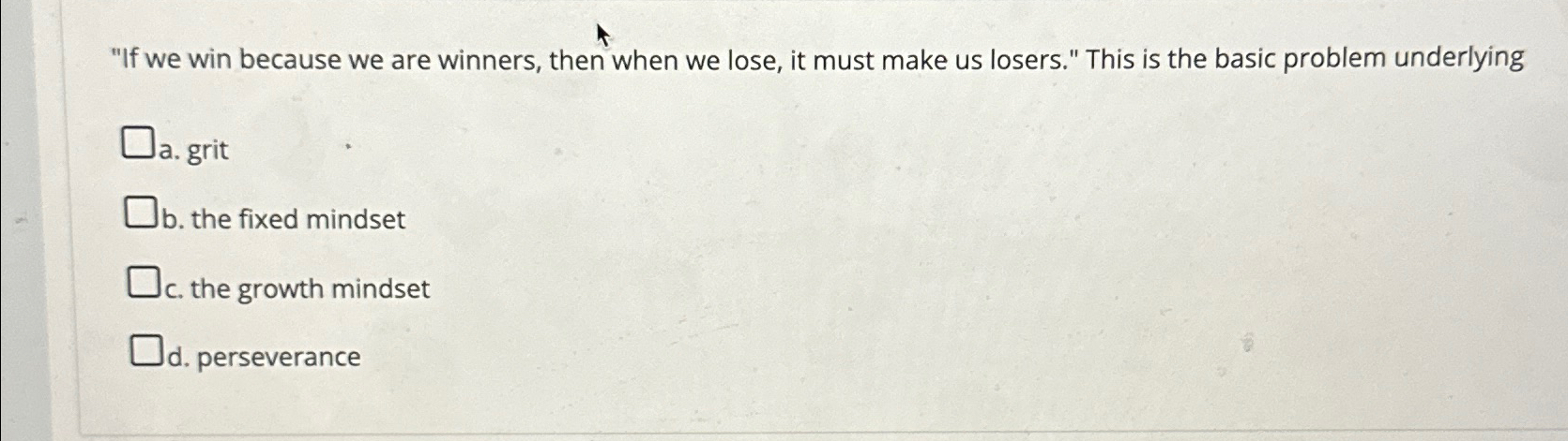 Solved "If we win because we are winners, then when we lose, | Chegg.com