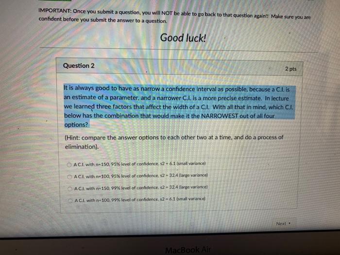 Solved Good luck! Question 1 2 pts You want to create a 95% | Chegg.com