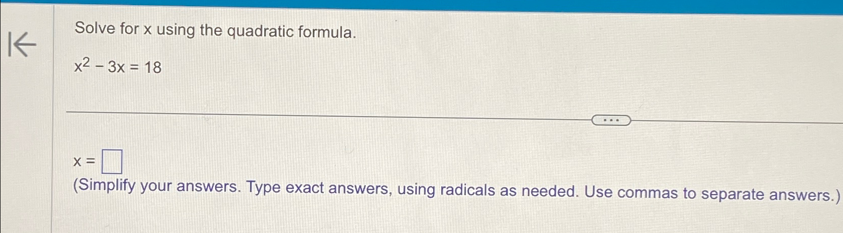 Solved Solve for x ﻿using the quadratic | Chegg.com