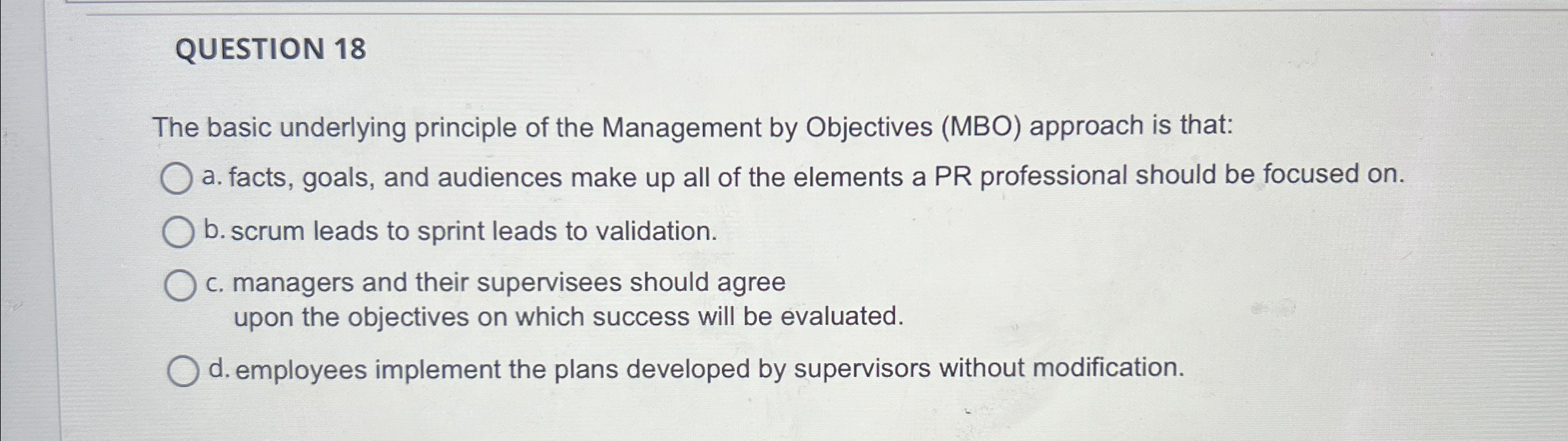 Solved QUESTION 18The basic underlying principle of the | Chegg.com