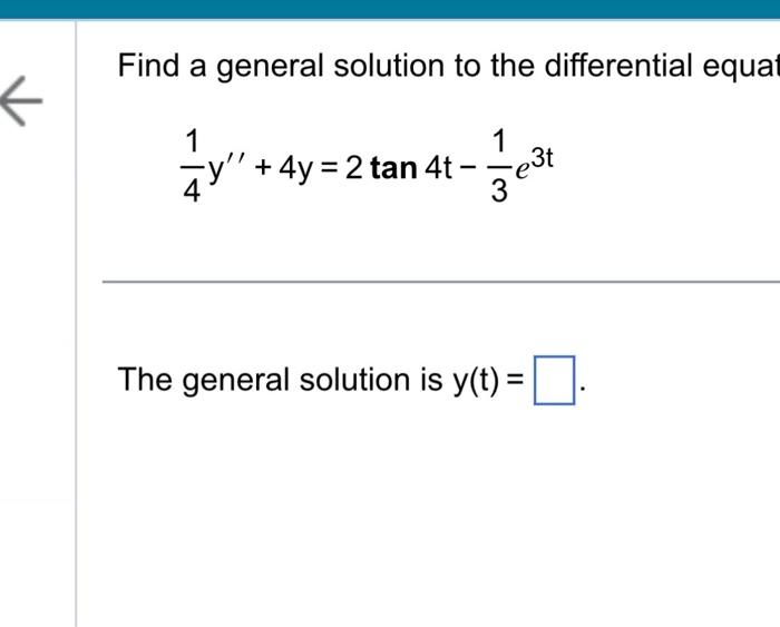 Find a general solution to the differential equa | Chegg.com