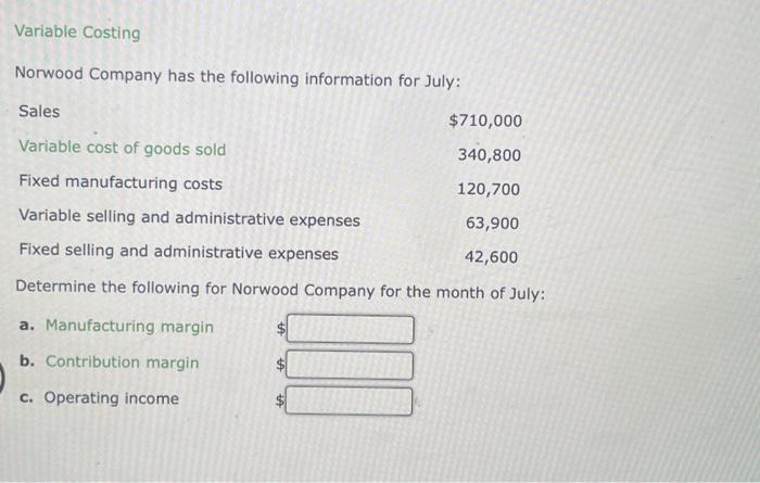 Solved Variable Costing Norwood Company has the following | Chegg.com