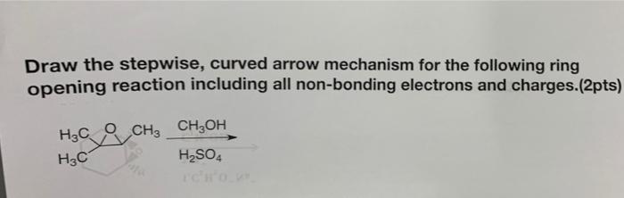 Solved Draw the stepwise, curved arrow mechanism for the | Chegg.com
