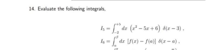Solved 14. Evaluate the following integrals, . Ldr (x2 – 5x | Chegg.com