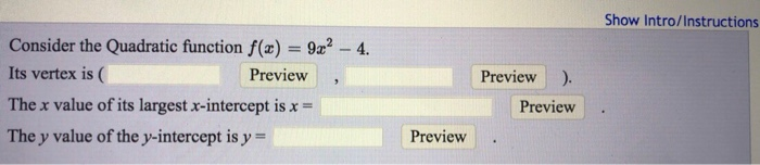 Solved Show Intro/Instructions Consider the Quadratic | Chegg.com
