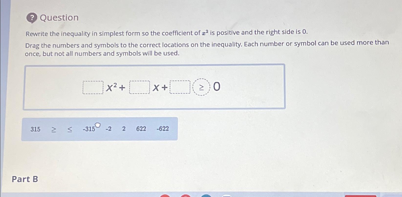 QuestionRewrite the inequality in simplest form so | Chegg.com