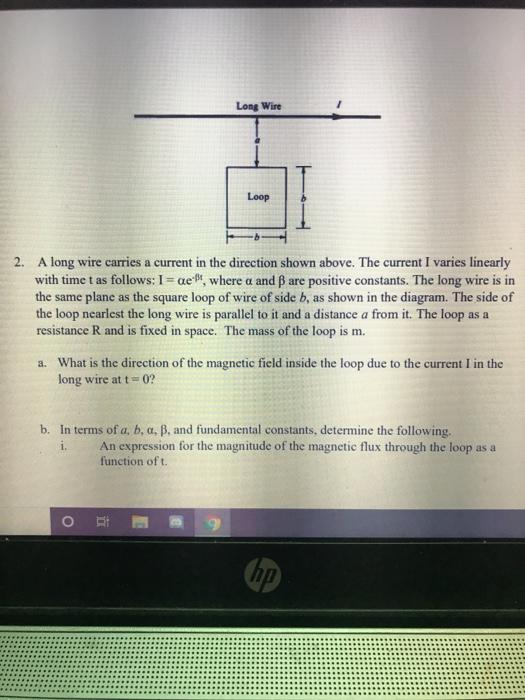 Solved Long Wire Loop 2. A long wire carries a current in | Chegg.com