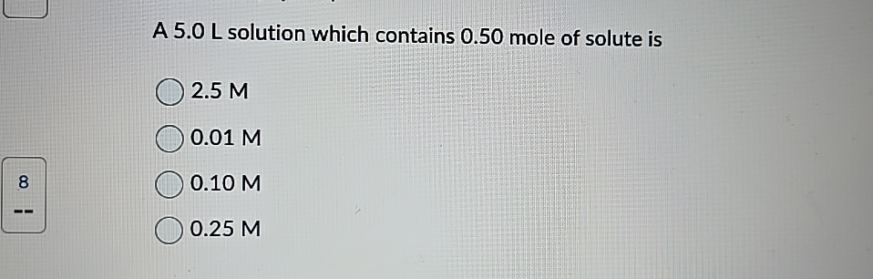Solved A 5.0 ﻿L solution which contains 0.50 ﻿mole of solute | Chegg.com
