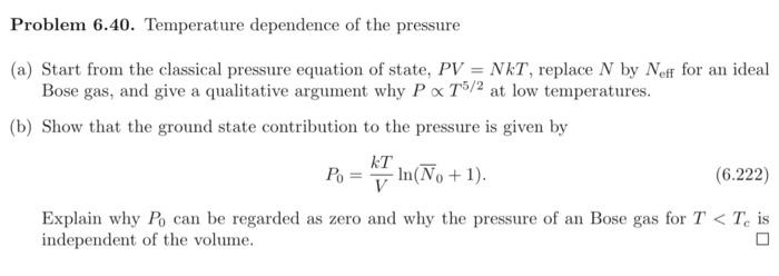 Solved Problem 6.40. Temperature dependence of the pressure | Chegg.com