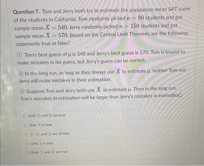 Solved Question 7. Tom and Jerry both try to estimate the | Chegg.com
