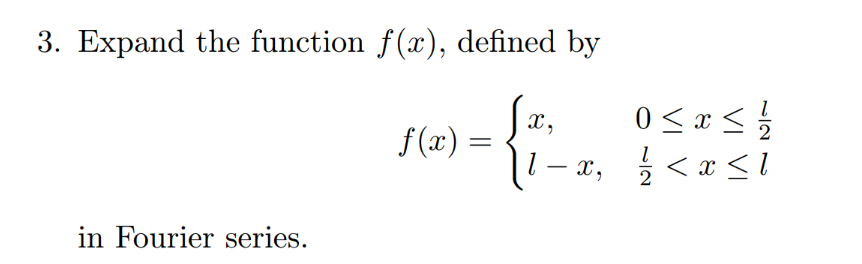 Expand the function f(x), ﻿defined by | Chegg.com