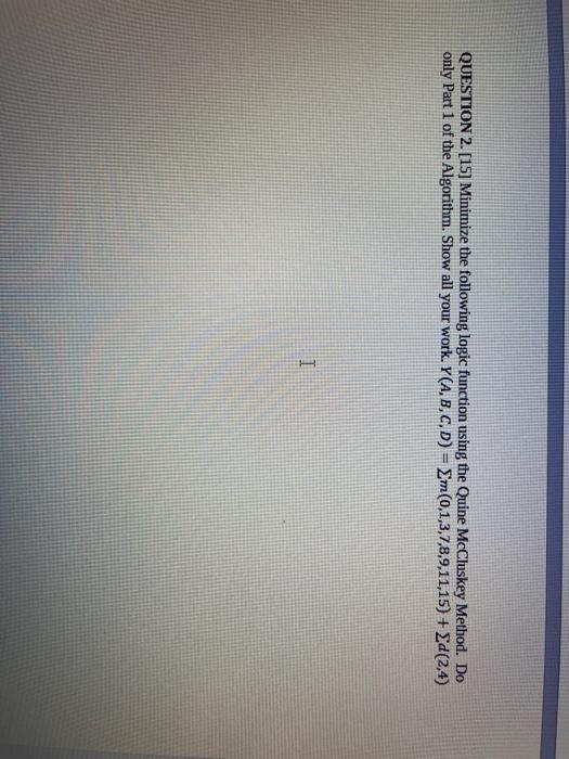 Solved Question 2 15 Minimize The Following Logic 0180