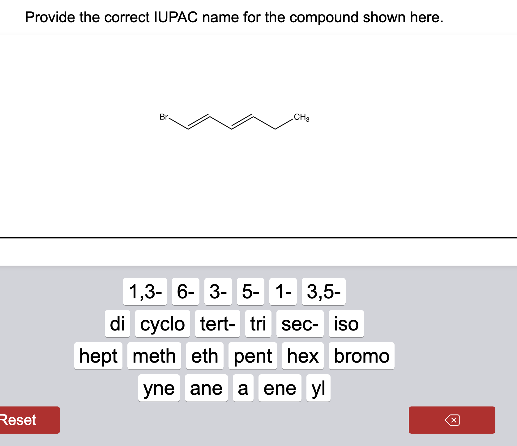 Solved Provide the correct IUPAC name for the compound shown | Chegg.com