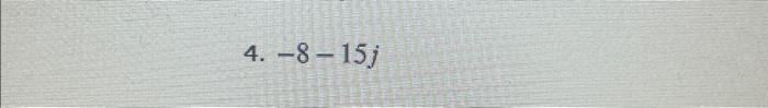 Solved represent each complex number graphically and give | Chegg.com