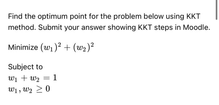 Solved Find the optimum point for the problem below using | Chegg.com
