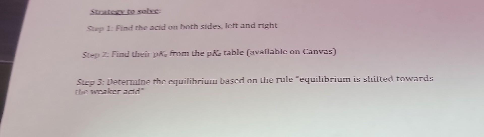 Solved Strategy to solve: Step 1: Find the acid on both | Chegg.com
