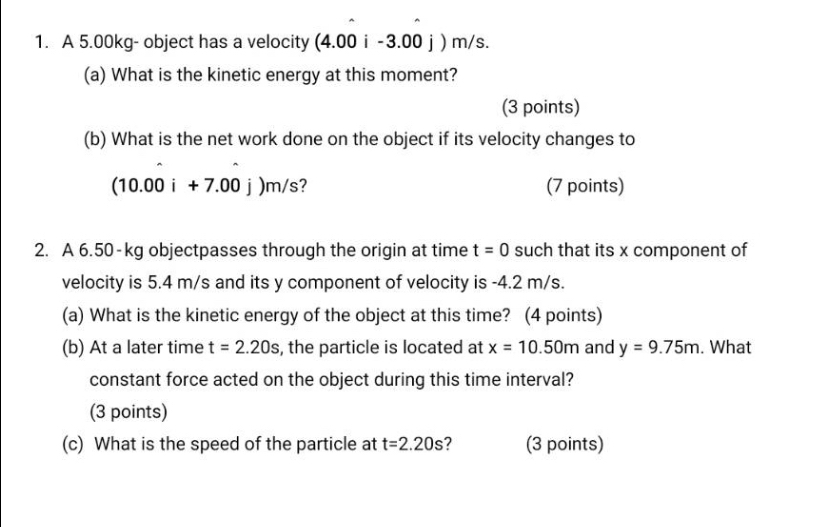 Solved A5.00kg - ﻿object has a velocity (4.00i-3.00j)ms.(a) | Chegg.com