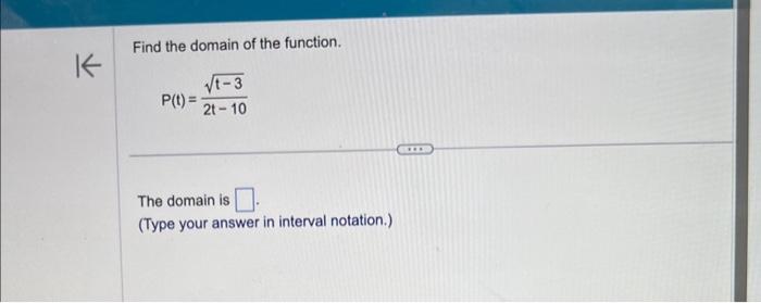 Solved Find The Domain Of The Function P T 2t−10t−3 The