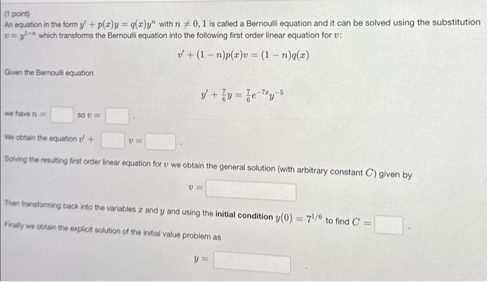Solved (1 point) An equation in the form y' + p(x)y=q(x)y" | Chegg.com