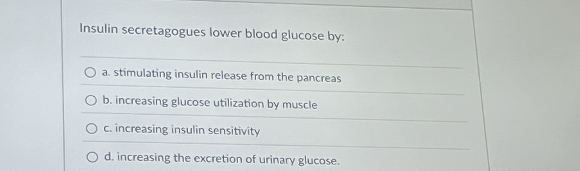 Solved Insulin secretagogues lower blood glucose by:a. | Chegg.com
